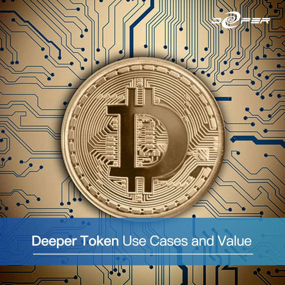 Deeper Token Use Cases and Value – Deeper Network