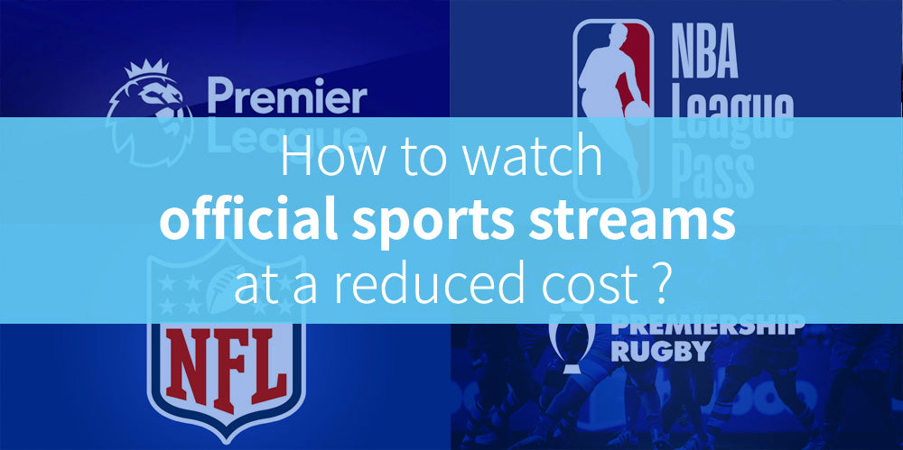 How to watch official sports streams at a reduced cost without any ...