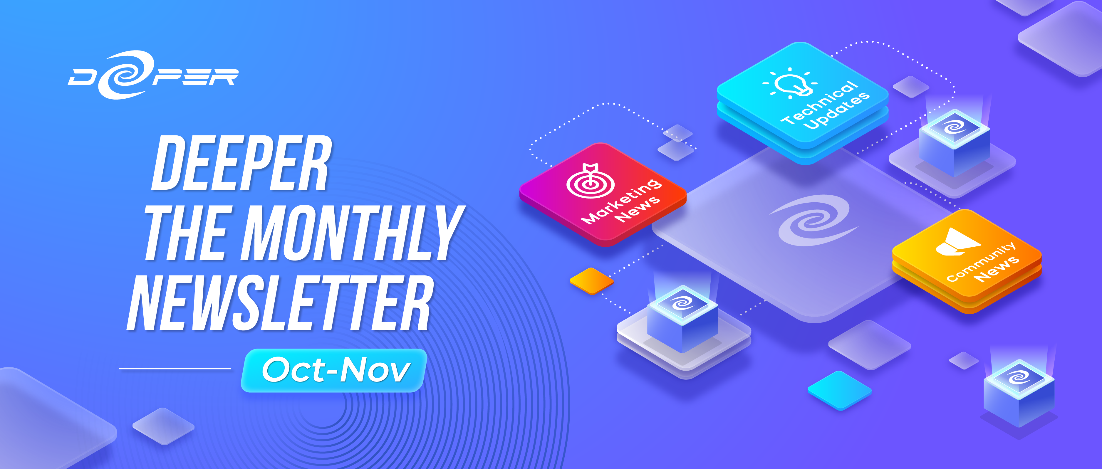 Deeper Network Monthly Newsletter：2022/10/1–2022/11/30