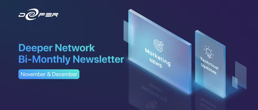 Deeper Network Bi-Monthly Newsletter: 2023/11/01–2023/12/31